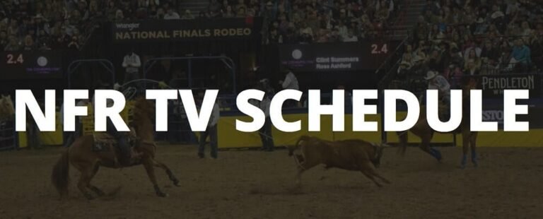 NFR TV SCHEDULE 2025: Date, Start Time, Events, Channels